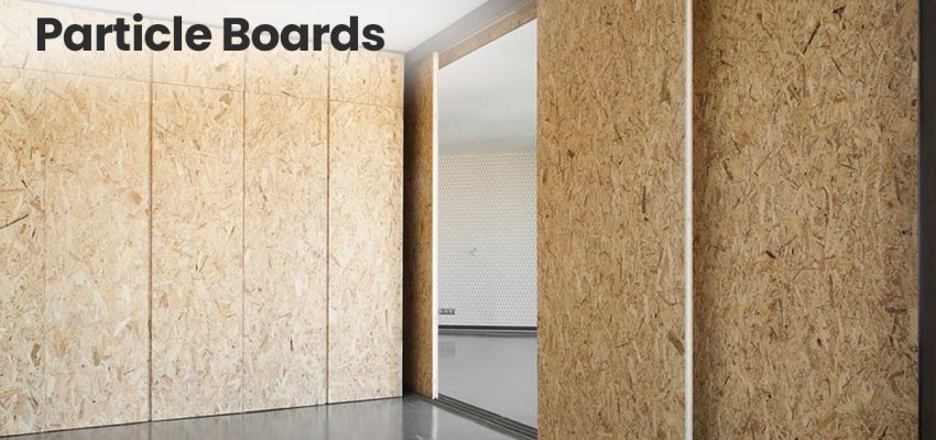 Important Uses of Particle Boards in The Building Industry | McCoy Mart