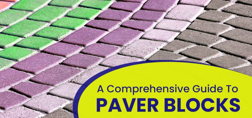A Comprehensive Guide To Understanding Paver Blocks | McCoy Mart
