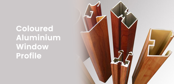 Coloured Aluminium Window Profile and Frames (2022)
