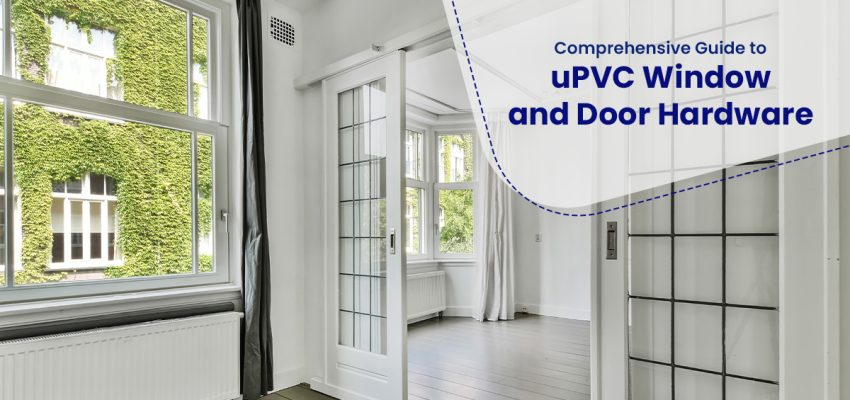 Comprehensive Guide To uPVC Window And Door Hardware | McCoy Mart