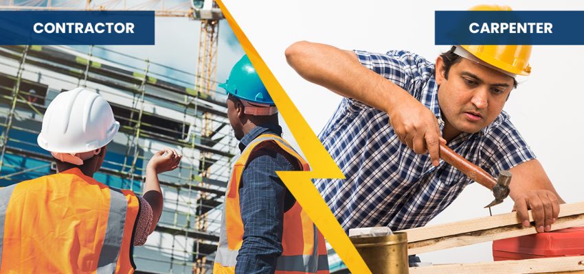 Contractor Vs Carpenter: What's The Difference? And Understanding ...