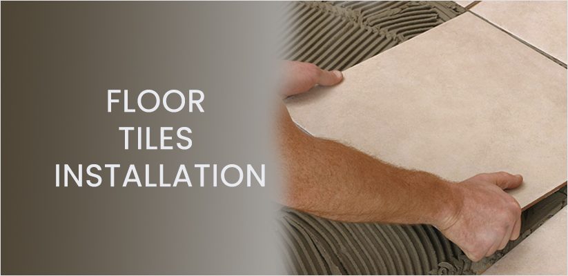 How are Floor Tiles Laid? | Floor Tiles Installation Process