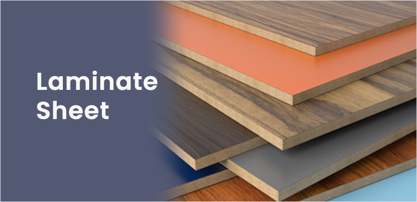 What is a Laminate Sheet - Types & Uses
