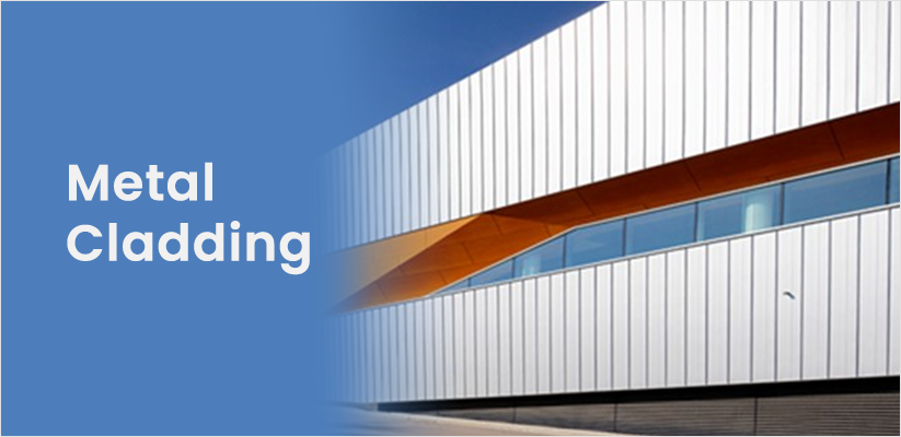 Metal/Steel Cladding - Types & Manufacturing Process