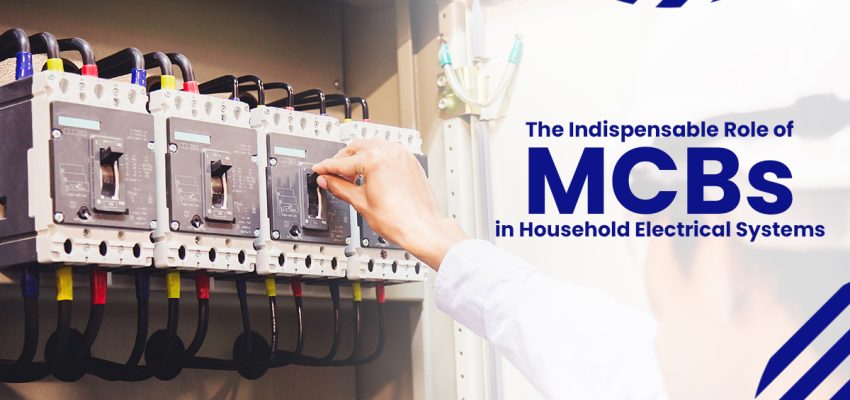 The Indispensable Role Of MCBs In Household Electrical Systems | McCoy Mart