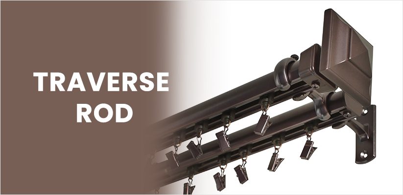 What is a Traverse Rod? Traverse Rod Uses & Characteristics